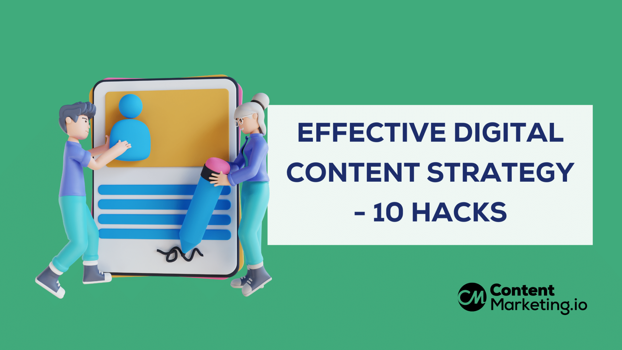 Effective Digital Content Strategy 10 Hacks
