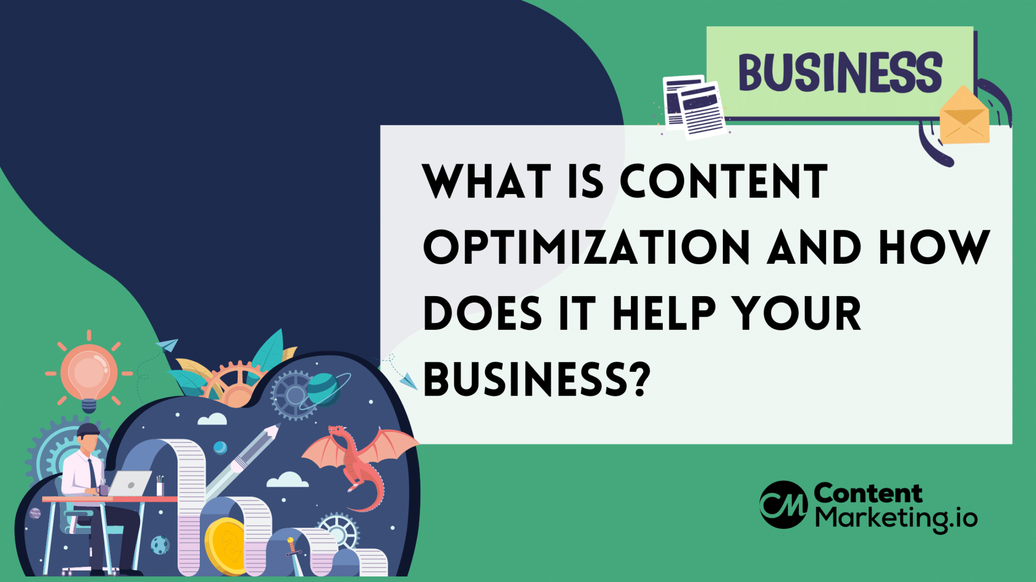 Content Optimization and How It Helps Your Business
